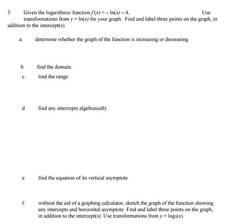 Solved Given The Logarithmic Function F X Ln X Use Chegg