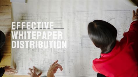 Effective Strategies For Whitepaper Distribution