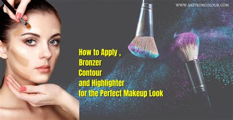 How To Apply Bronzer Contour And Highlighter For The Perfect Makeup