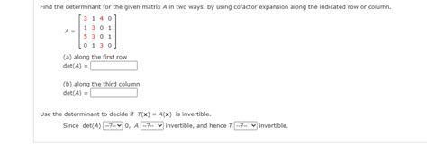Solved Find The Determinant For The Given Matrix A In Two Chegg