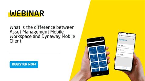 What Is The Difference Between Asset Management Mobile Workspace And Dynaway Mobile Client