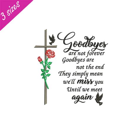 Goodbyes Are Not Forever Rg Embroidery Designs