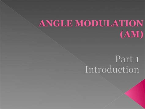 Ppt To Define And Explain Frequency Modulation Fm And Phase