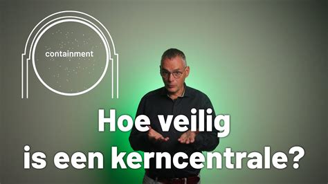 Hoe Veilig Is Een Kerncentrale Youtube