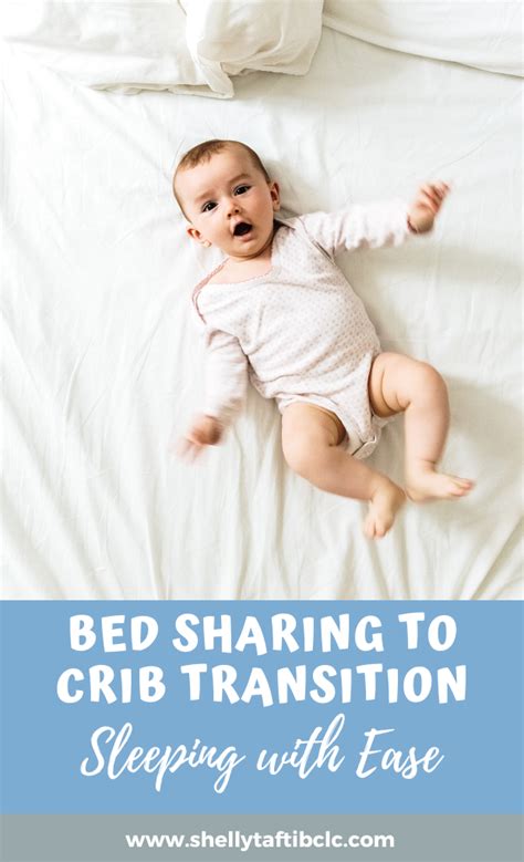 Bed Sharing To Crib Transition Sleeping With Ease Shelly Taft