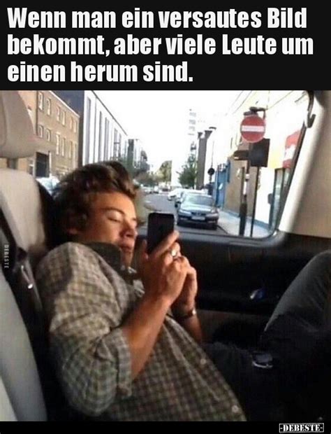 Wenn Man Ein Versautes Bild Bekommt Aber Viele Leute Um Einen Herum