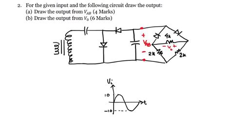 Solved For The Given Input And The Following Circuit Draw Chegg