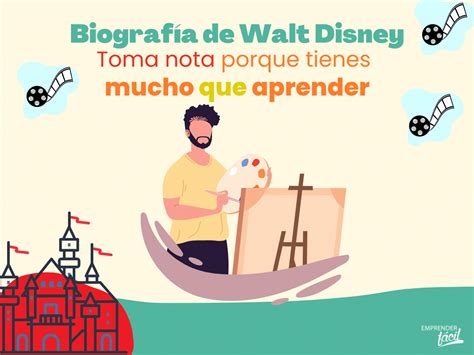 Biografía de Walt Disney Emprender Fácil
