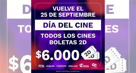 Día Del Cine Regresa A Colombia La Jornada En Que Salas Y Películas