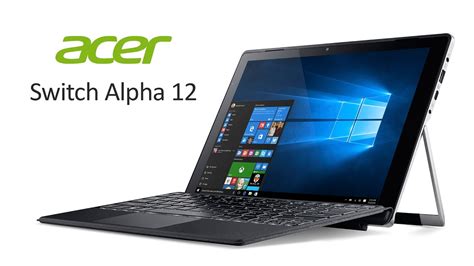 Acer Switch Alpha 12 Un 2 En 1 Potente Y Silencioso YouTube