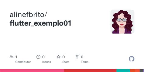 Issues Alinefbrito Flutter Exemplo01 GitHub