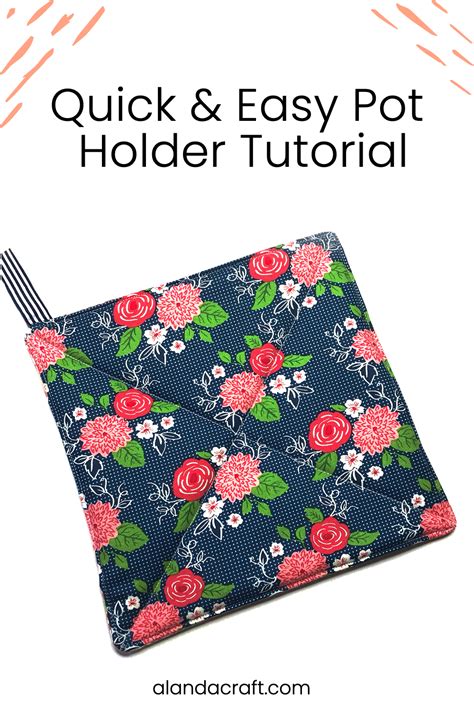 Quick And Easy Pot Holder Tutorial Using Layer Cake Squares Pot