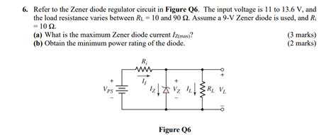 Solved Refer To The Zener Diode Regulator Circuit In Figure