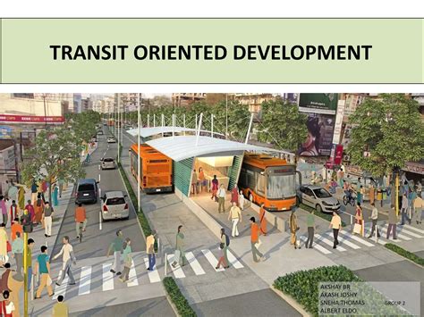 Transit Oriented Development In Urban Area And Case Study In Banglore Pptx