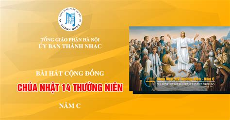 Lễ Chúa Nhật 14 Thường Niên Năm C Ủy Ban ThÁnh NhẠc Tgp HÀ NỘi
