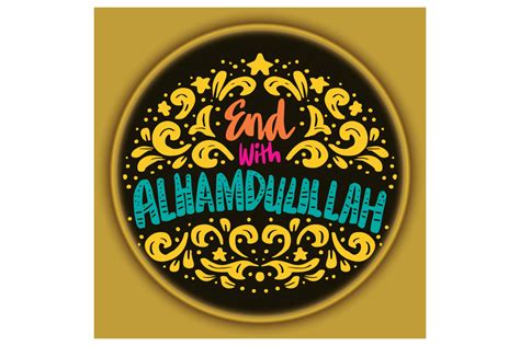 End With Alhamdulillah Hand Lettering Illustration Par Han Dhini Creative Fabrica