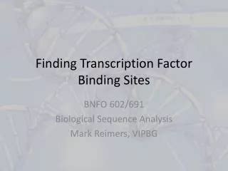 PPT Detection Of Transcription Factor Binding Sites PowerPoint Presentation ID