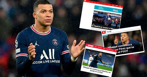 Kylian Mbappe Se Queda En PSG Asi Reacciono La Prensa Espana Real Madrid