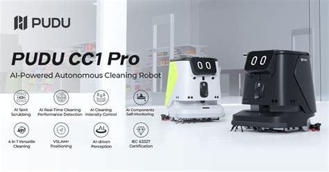Pudu Robotics Launches Its Latest Ai Powered Autonomous Cleaning Robot Pudu Cc1 Pro Imq21