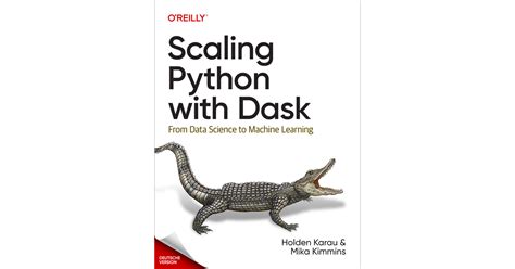 11 Maschinelles Lernen Mit Dask Skalierung Von Python Mit Dask [book]