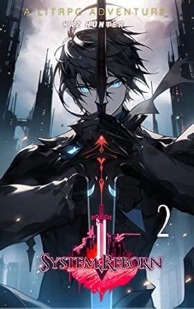 System Reborn Vol 2 A LitRPG Adventure Apocalypse Reincarnation
