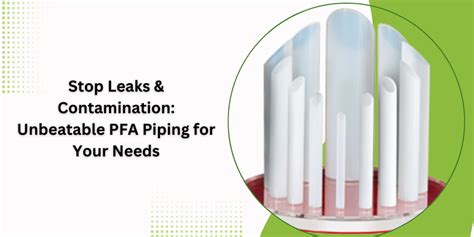 Pfa Piping High Purity High Performance Solution