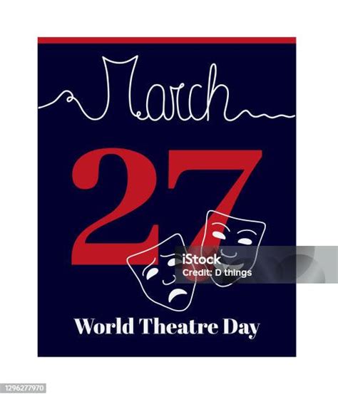 3월 27일 세계 극장의 날을 주제로 한 캘린더 시트 벡터 일러스트레이션 Theatrical Performance에 대한 스톡