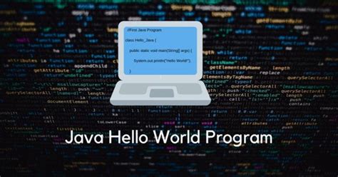 Java Hello World Program Daily Java Concept