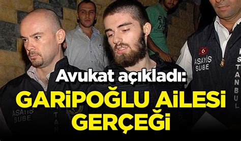 Avukatı Açıkladı Garipoğlu Ailesi Hakkındaki Gerçek Polemik Haber