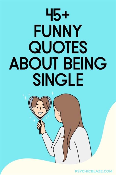 45 Funny Quotes About Being Single For Some Quick Humor Funny Quotes
