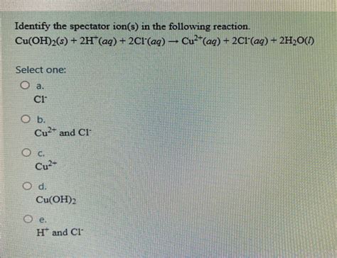 Solved Identify The Spectator Ion S In The Following