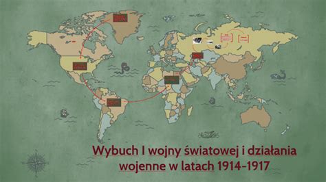 Wybuch I Wojny światowej I Działania Wojenne W Latach 1914 1 By Sandra