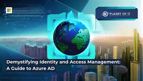 Demystifying Identity And Access Management A Guide To Azure Ad