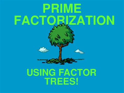 Prime Factorization
