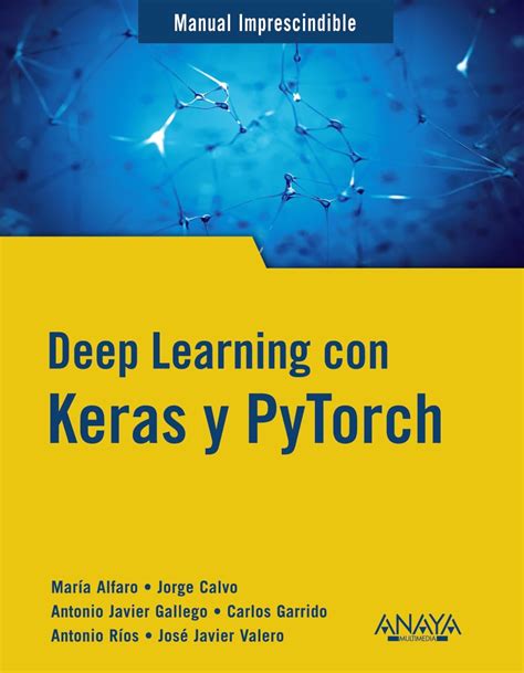 Deep Learning Con Keras Y Pytorch 9788441548169 Computer Science Books