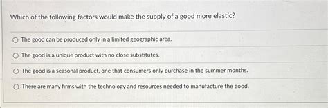 Solved Which Of The Following Factors Would Make The Supply