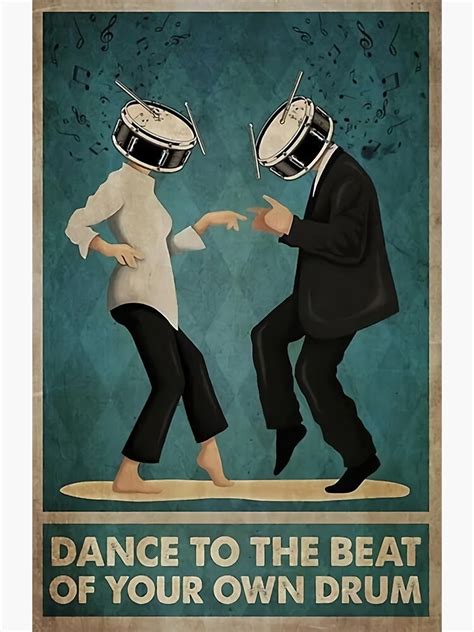 Dance To The Beat Of Your Own Drum Get Naked Poster Poster For Sale By Tekherteker Redbubble