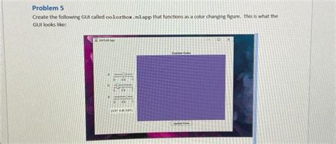Solved Create The Following Gui Called Colorbox Mlapp That Chegg