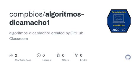 GitHub Compbios Algoritmos Dlcamacho Algoritmos Dlcamacho Created By GitHub Classroom
