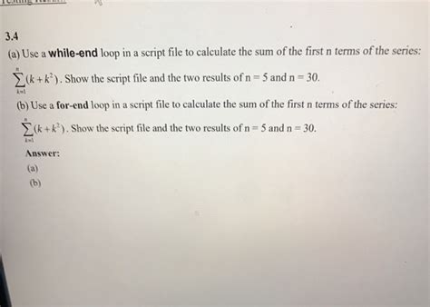 Solved 34 A Use A While End Loop In A Script File To