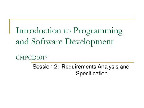 Ppt Introduction To Programming And Software Development Cmpcd1017