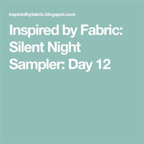Inspired By Fabric Silent Night Sampler Day 12 Silent Night