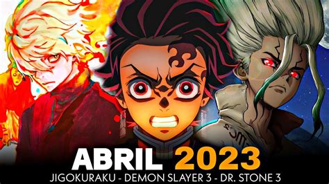Animes De Abril 2023 Guia De Temporada Youtube