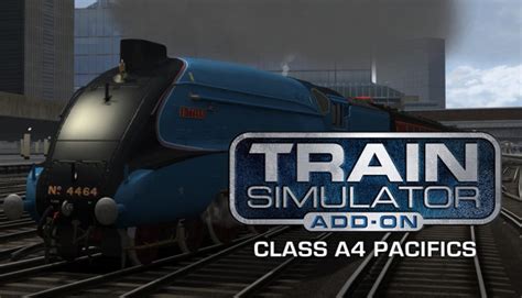 Buy Train Simulator Class A4 Pacifics Loco Steam