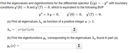 solved nd the eigenvalues and eigenfunctions for the