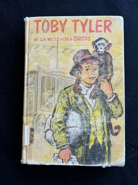 Toby Tyler Or Ten Weeks With A Circus By James Otis Good Hardcover