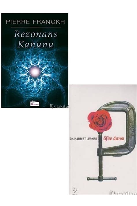 Kronik Kitap Rezonans Kanunu Öfke Dansı Harriet G Lerner Pierre