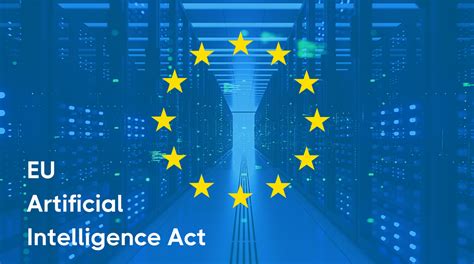 Ai Act Approvata Ufficialmente La Prima Legge Al Mondo Sull