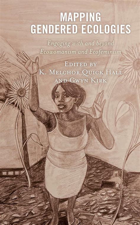 buy mapping gendered ecologies engaging with and beyond ecowomanism