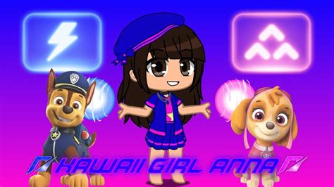 •kawaii Girl Anna• With Chase And Skye Kawaii Girl Kawaii Skye